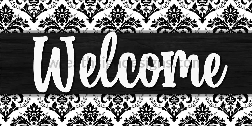Welcome Demask Black and White -12x6 Metal Wreath Sign – Wreath Sign ...