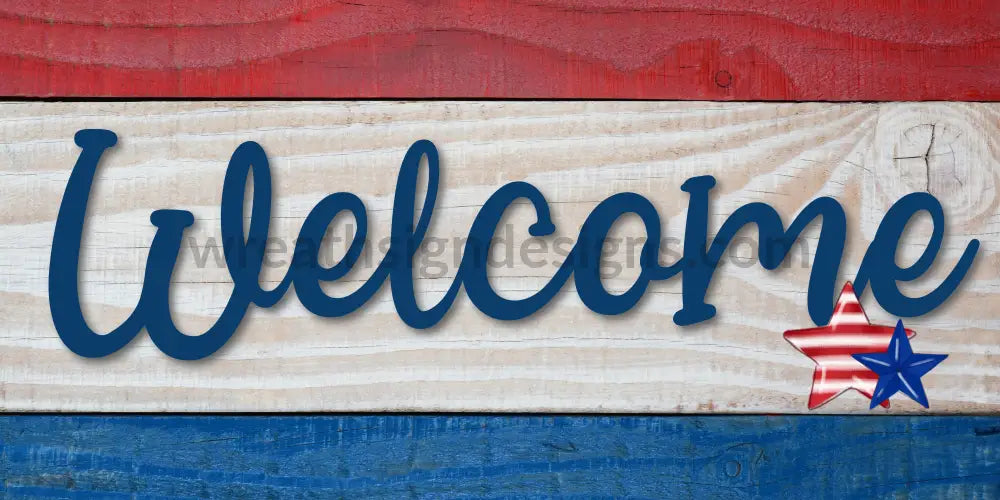Welcome Red White Blue Patriotic 12x6 Metal Sign – Wreath Sign Designs