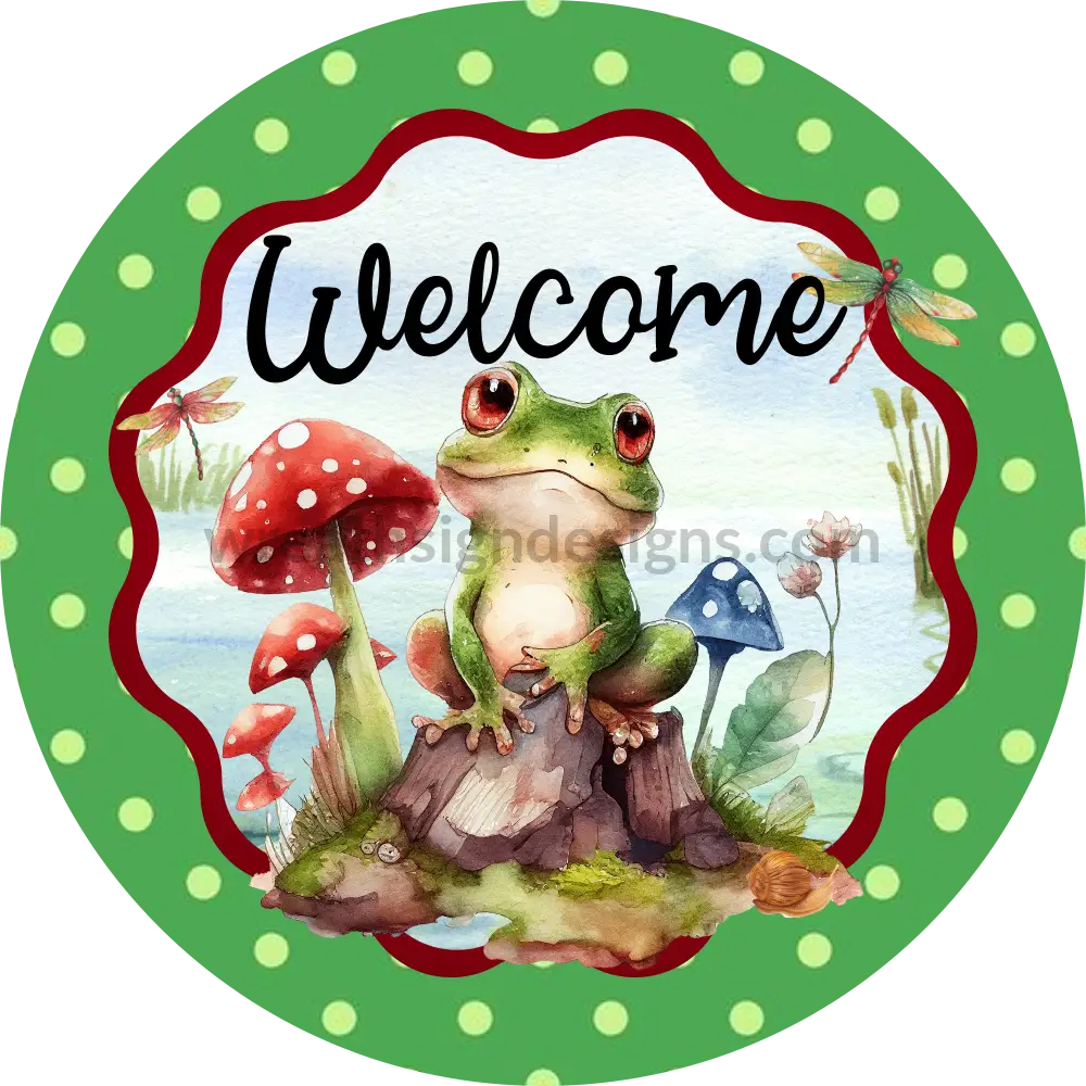 Welcome Frog on pond- Round Metal Sign – Wreath Sign Designs
